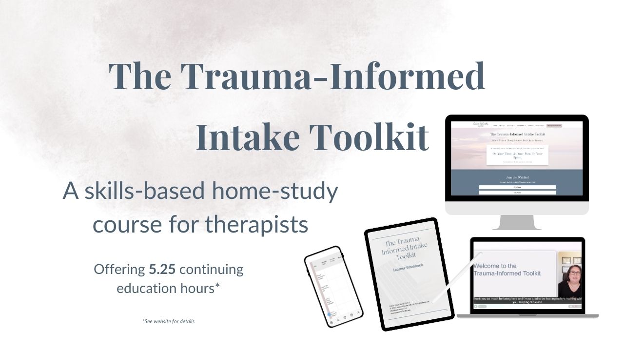 The Trauma-Informed Intake Toolkit - Cassie McCarthy, LICSW